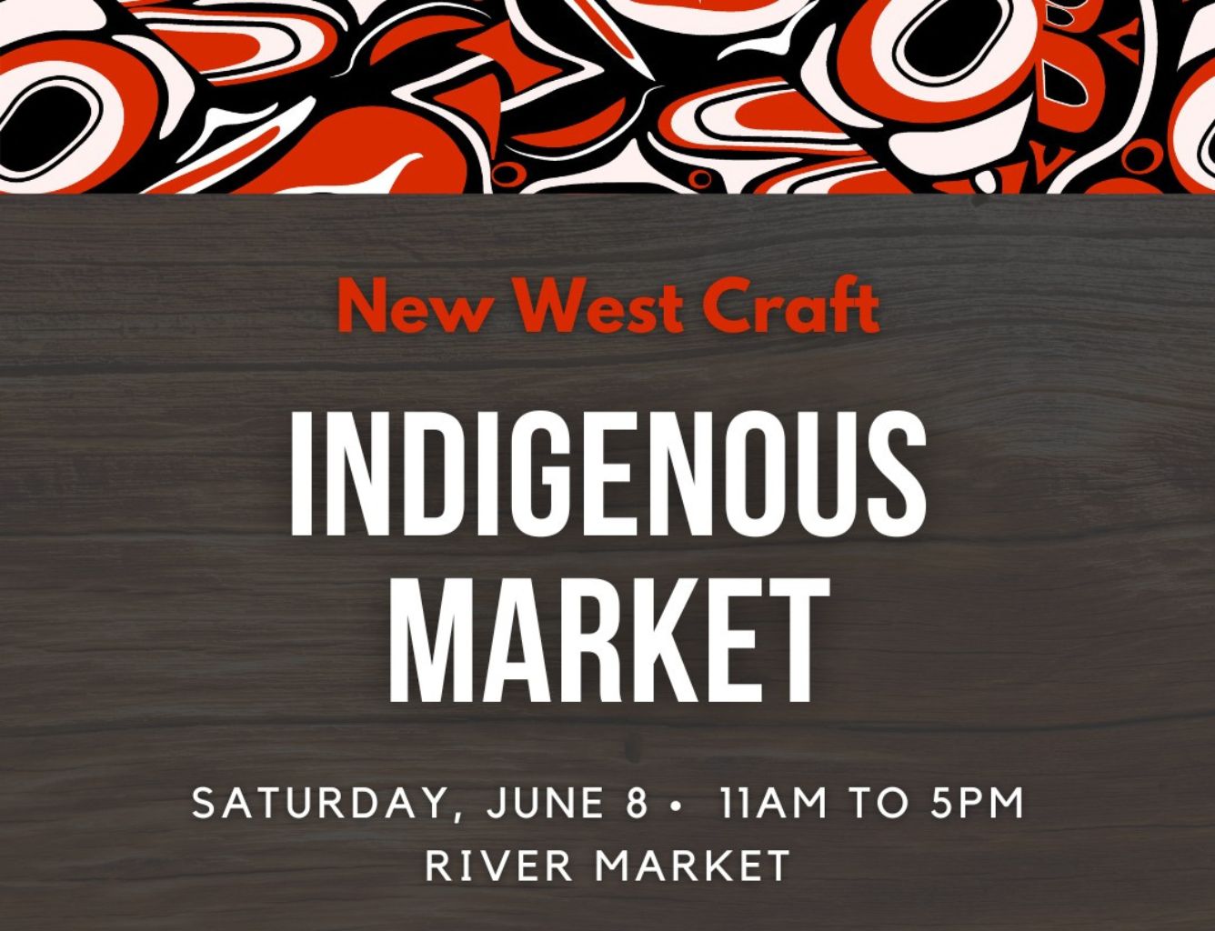 The New West Craft Indigenous Market - Indigenous Tourism Industry Event