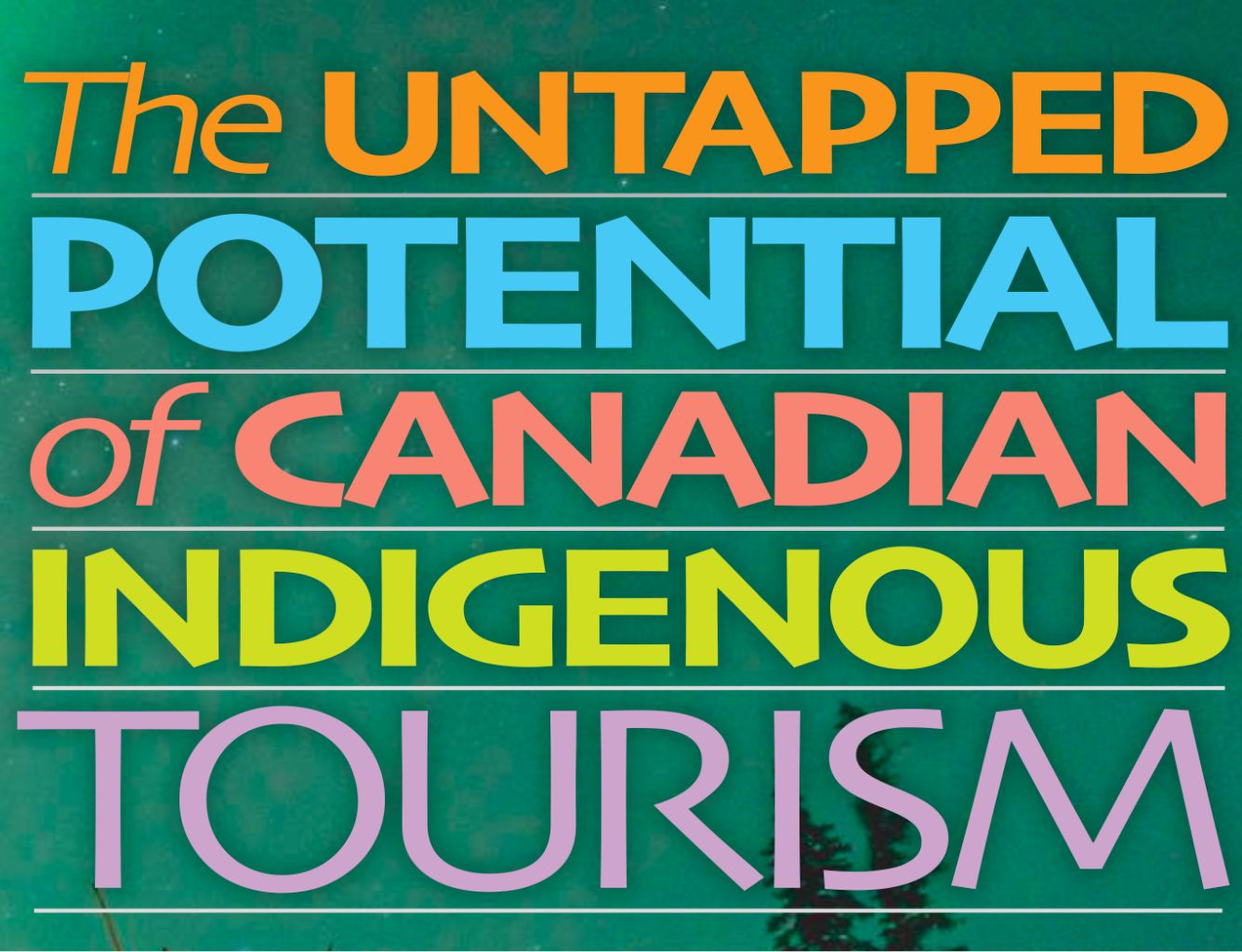 New Research: An Economic and Cultural Opportunity - Indigenous Tourism Industry News
